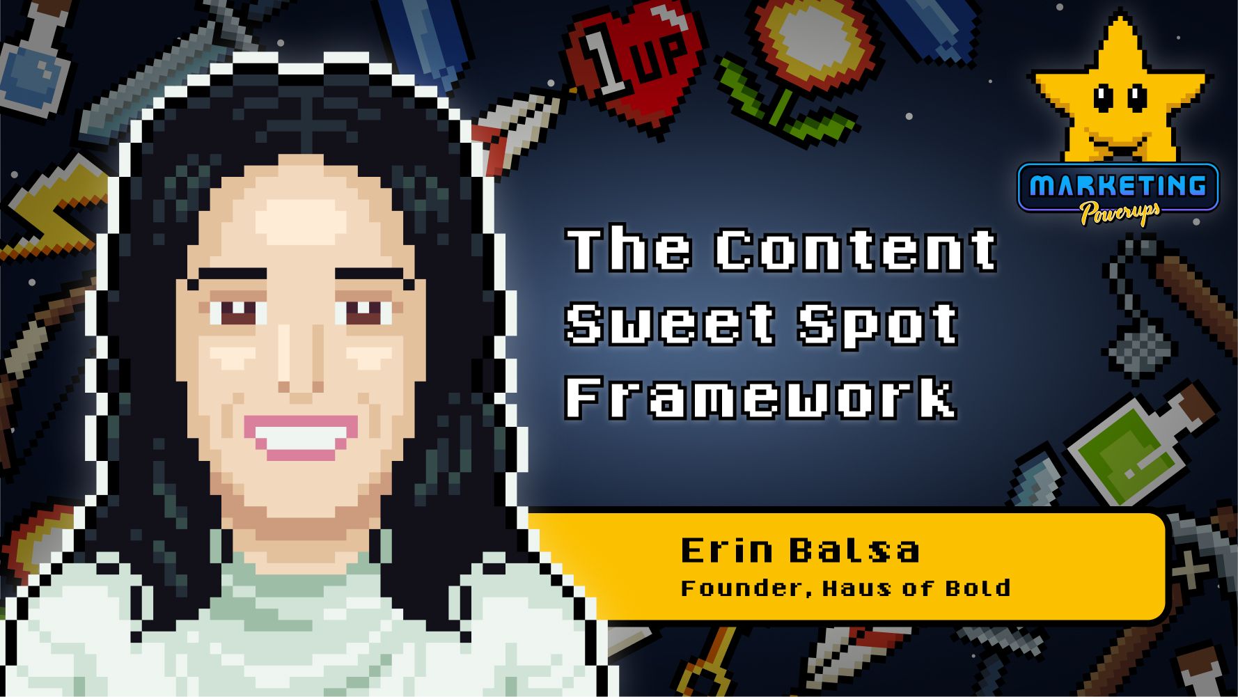 Erin Balsa’s Content Sweet Spot Framework (Haus of Bold, Predictive Index)
